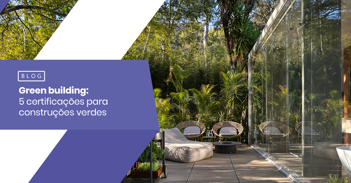 Green building: conheça essa solução ecológica da construção civil ...